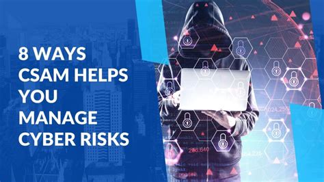 8 Ways Csam Can Help You Manage Cyber Risks Virima