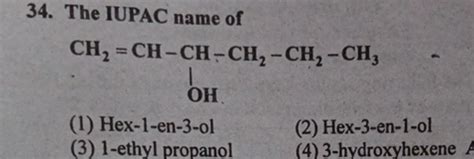 34 The Iupac Name Ofc Cc O Ccc 1 Hex 1 En 3 Ol 2 Hex 3 En 1 Ol 3
