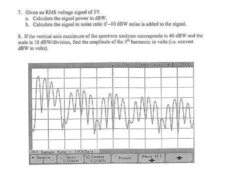 Solved 7 Given An Rms Voltage Signal Of 5 V A Calculate