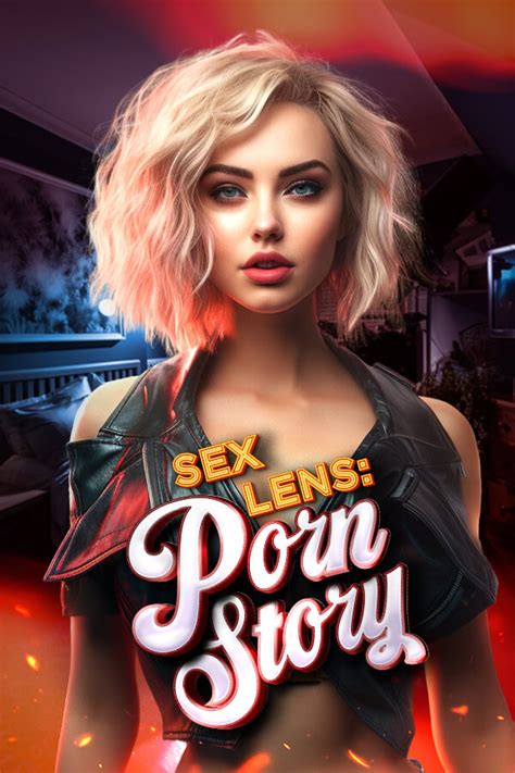 Sex Lens A Porn Story 🍓🎥 Vndb