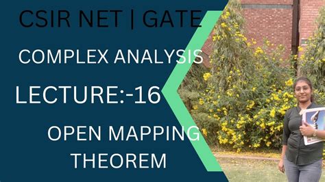 Complex Analysis Lecture 16 Open Mapping Theorem Youtube