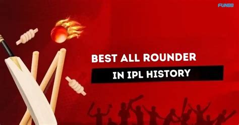 Who is the Best All-Rounder in IPL - Top 5 List
