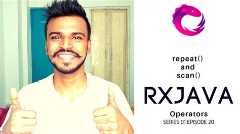 20 Rxjava Operators Repeat And Scan Youtube