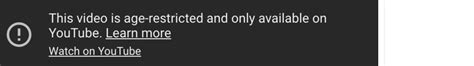 Detect If Youtube Doesn T Play Due To Privacy Age Restriction Issue Cookpete React