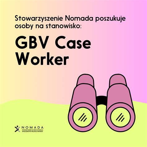 Poszukujemy Gbv Case Worker Nomada
