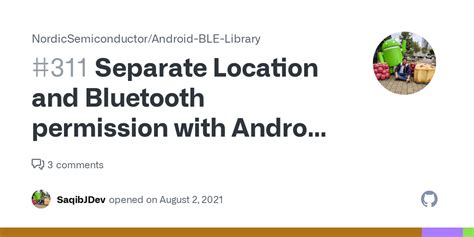 separate location and bluetooth permission with android 12 · issue 311