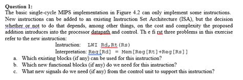 Solved Question 1 The Basic Single Cycle Mips