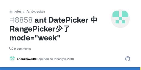 Ant Datepicker Rangepicker Mode Week Issue Ant Design Ant Design Github