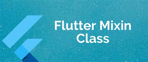 Flutter Mixin Class Dev Community