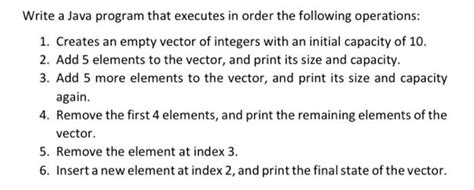 Solved Write A Java Program That Executes In Order The Chegg