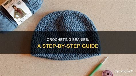 Crocheting Beanies A Step By Step Guide Cycrochet