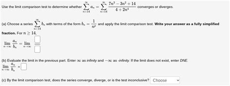 Solved Use The Limit Comparison Test To Determine Whether Chegg