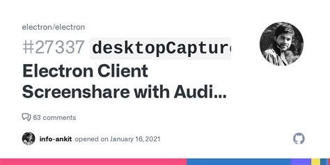 `desktopcapturer` electron client screenshare with audio causes