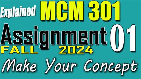 Mcm301 Assignment 1 Solution Fall 2024 Mcm301 Assignment 1 Solution 2024 Vu Scholar Youtube