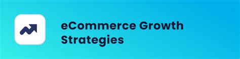 7 Ecommerce Growth Strategies To Boost Sales In 2025