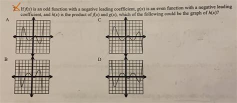 solved f x is an odd function with a negative leading coefficient g x is an even function