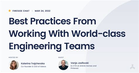 Best Practices From Working With World Class Engineering Teams With
