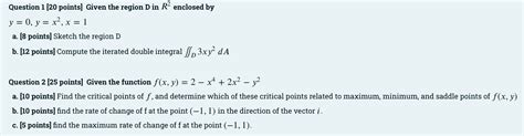 Solved Question Points Given The Region D In R Chegg