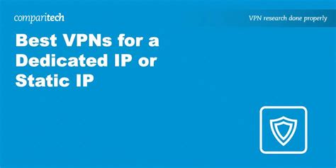7 Best Vpns For A Static Ip Or Dedicated Ip Address In 2023