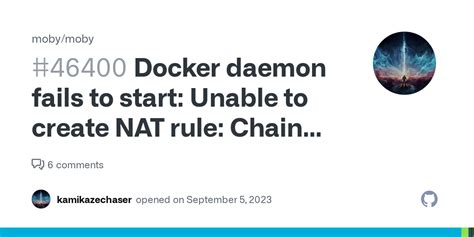 Docker Daemon Fails To Start Unable To Create Nat Rule Chain