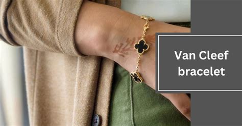 Van Cleef Bracelet The Perfect Jewelry Piece For Any Occasion