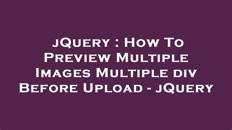 JQuery How To Preview Multiple Images Multiple Div Before Upload JQuery YouTube