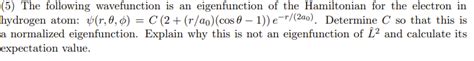 Solved 5 The Following Wavefunction Is An Eigenfunction