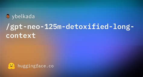 Ybelkadagpt Neo 125m Detoxified Long Context At Main