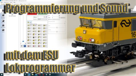 Sound Und Funktionen Programmieren Mit Dem Esu Lokprogrammer Märklin 3326 Loksound5 Youtube