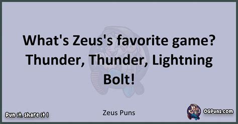 240 Zapping Zeus Puns Thunderstruck With Laughter