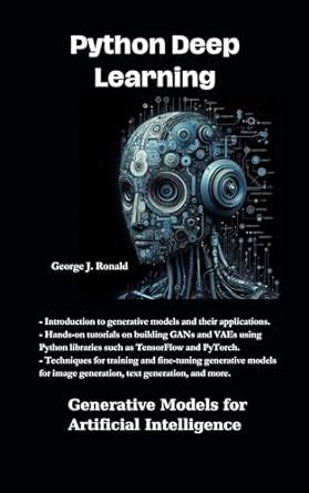 Python Deep Learning Generative Models For Artificial Intelligence Your Guide To Generative