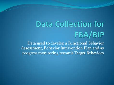 PPT Data Collection For FBA BIP PowerPoint Presentation Free Download ID