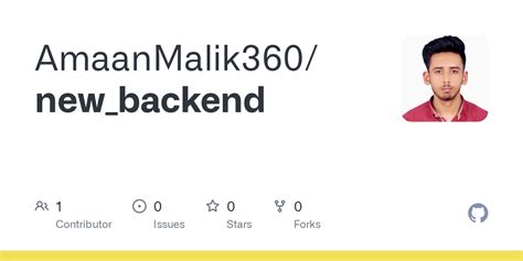 GitHub AmaanMalik New Backend