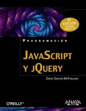 Libro Javascript y Jquery ª Edición Programación Sawyer Mcfarland David De Sawyer Mcfarland