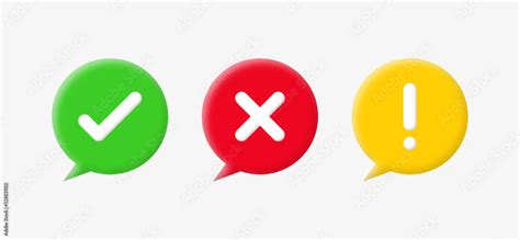 3d Check Mark Icon Button With Exclamation Mark Sign In Speech Bubble