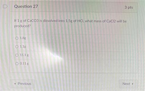 Solved If 1 G Of Caco3 Is Dissolved Into 15 G Of Hcl What