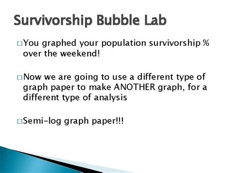 Survivorship Bubble Lab You Graphed Your Population Survivorship