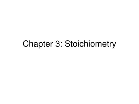 PPT Chapter Stoichiometry PowerPoint Presentation Free Download ID