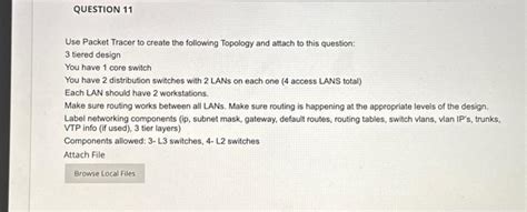 Solved QUESTION Use Packet Tracer To Create The Following Chegg Com