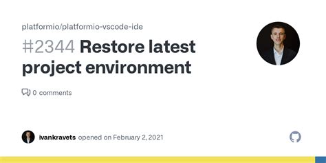 Restore Latest Project Environment · Issue 2344 · Platformio Platformio Vscode Ide · Github