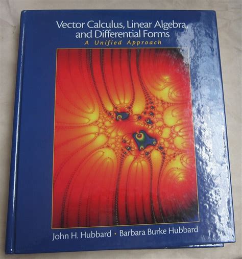 Vector Calculus Linear Algebra And Differential Forms A Unified