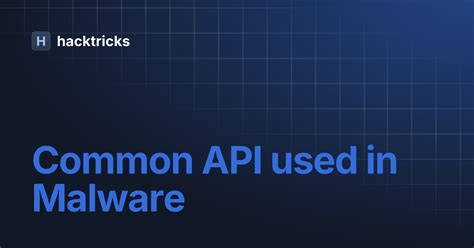 Common Api Used In Malware Hacktricks