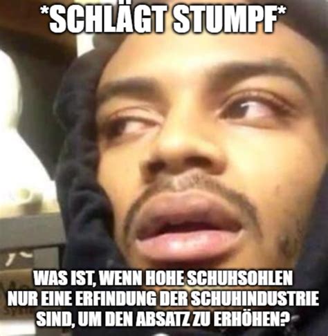 Stumpf Ist Trumpf 9gag