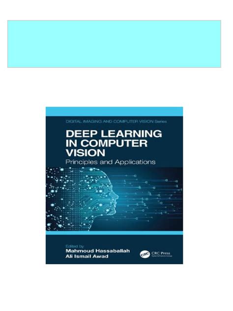 Deep Learning In Computer Vision Principles And Applications First