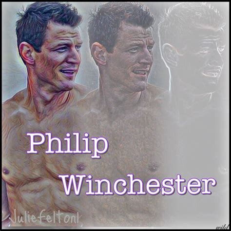 Philip Winchester Philip Winchester Winchester Philip