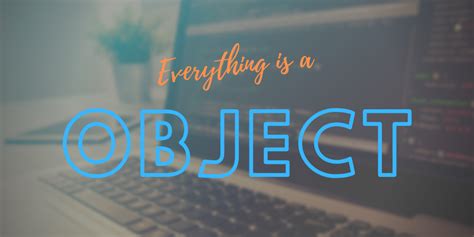 Python Everything Is Object Every Object In Python Is An Object By Eduard Moreno Statics