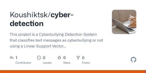 Github Koushiktskcyber Detection This Project Is A Cyberbullying Detection System That