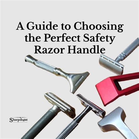 How To Choose The Perfect Safety Razor Handle Sharpologist
