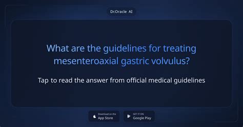 What Are The Guidelines For Treating Mesenteroaxial Gastric Volvulus
