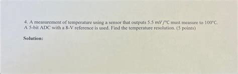 Solved A Measurement Of Temperature Using A Sensor That Chegg